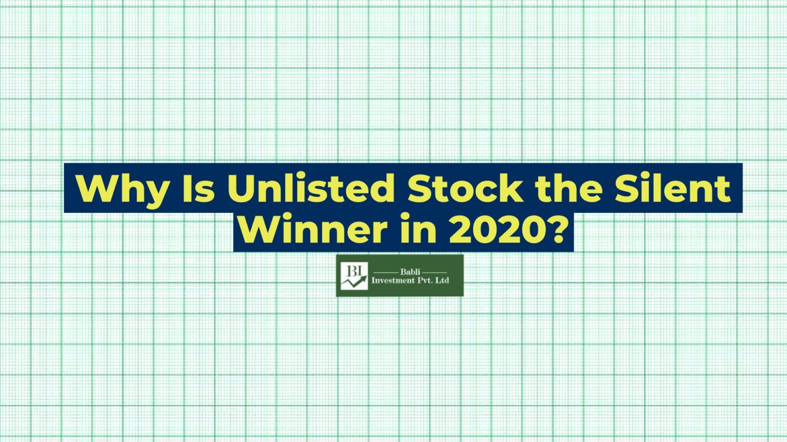 Why Are Unlisted Shares The Silent Winners in the 2020 Market?